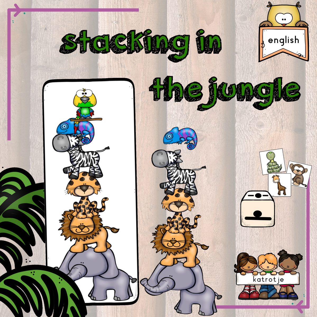 stacking in the jungle – katrotje